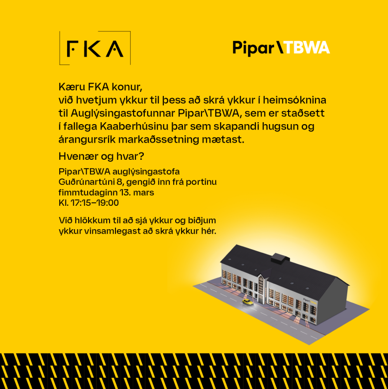 Pipar\TBWA er auglýsingastofa ársins og FKA á leiðinni í heimsókn ...